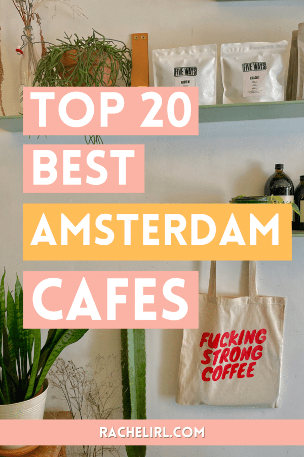 20 Best Amsterdam Cafes to Have Coffee & Brunch Like a Local