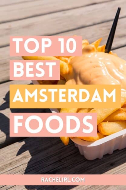 10 Best Foods in Amsterdam You Need to Try