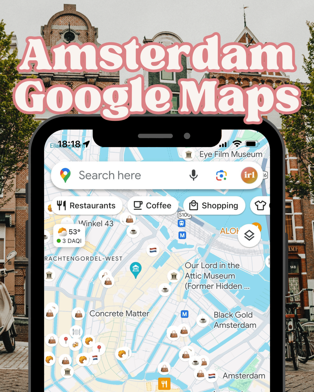 Amsterdam Google Maps Download | rachel irl
